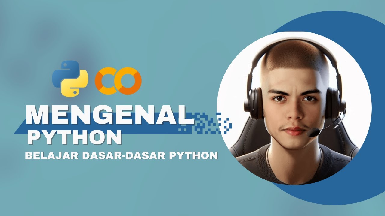 Tutorial Pengenalan Dasar-Dasar Python