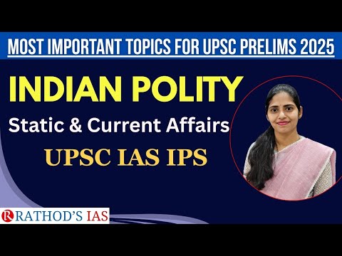 Important topics for UPSC prelims 2025 | Polity important topics | UPSC Prelims 2025 | Rathod'sias