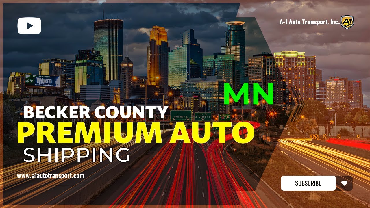 Car Shipping In Becker County | MN Vehicle Shipping | Becker County Car Transport Services