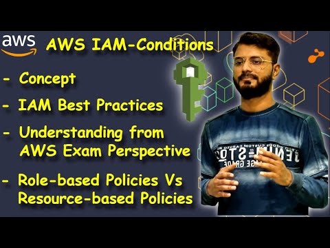 AWS IAM Conditions | Understanding Concept & IAM Role Based vs Resourced Based Policies | AWS Exam