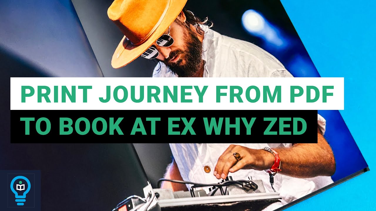 PRINT JOURNEY from PDF TO BOOK at Ex Why Zed