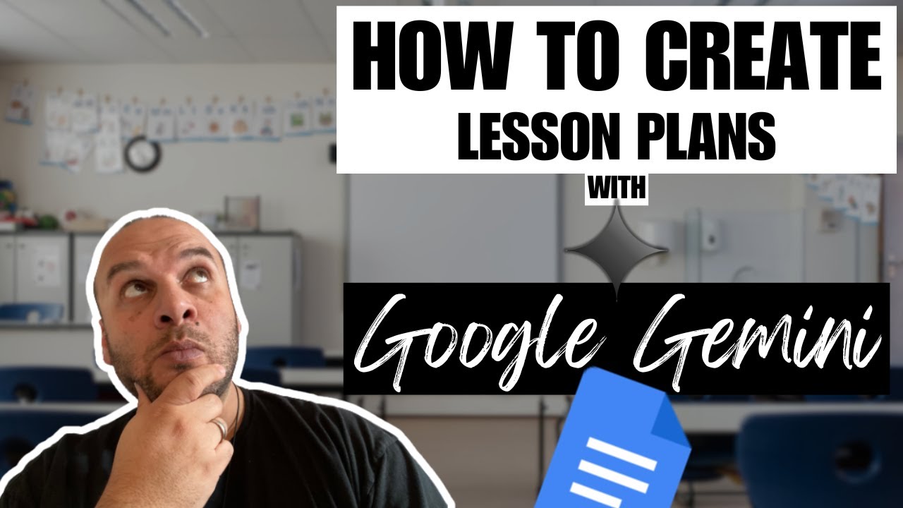 How To Create Lesson Plans With Google Gemini