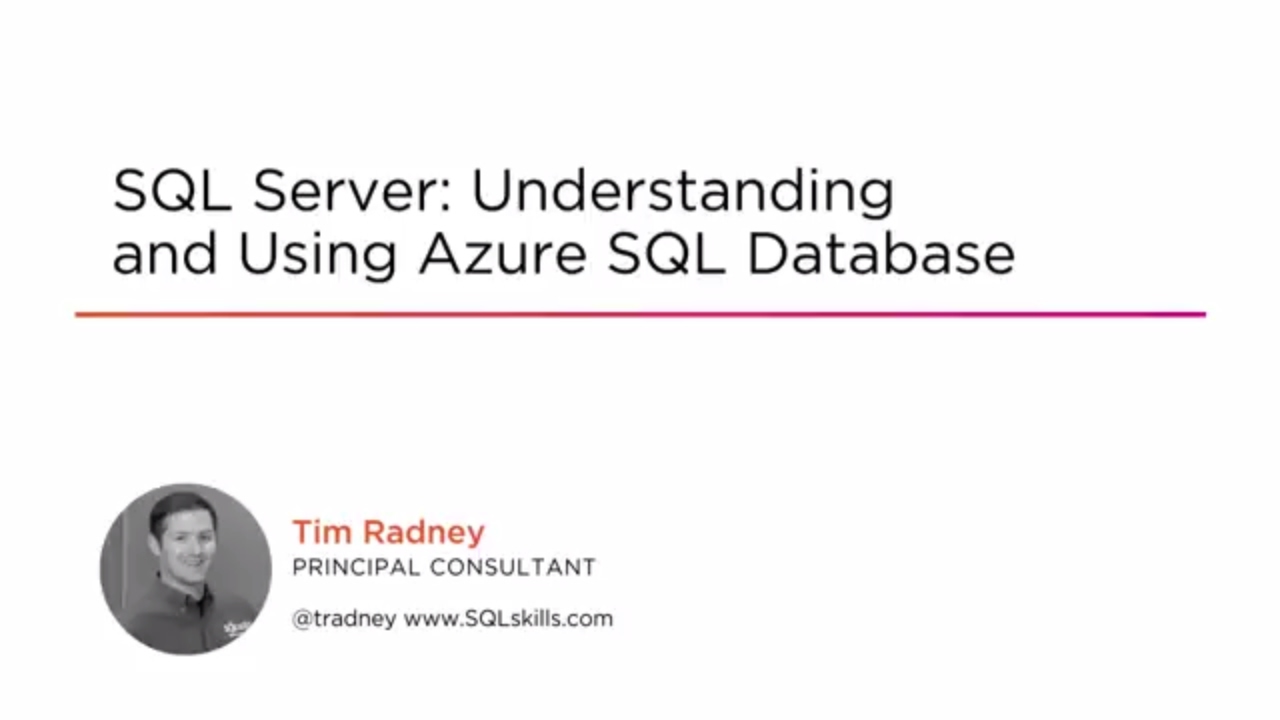 Course Preview: SQL Server: Understanding and Using Azure SQL Database