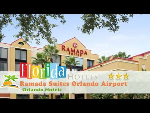 Ramada Suites Orlando Airport - Orlando Hotels, Florida