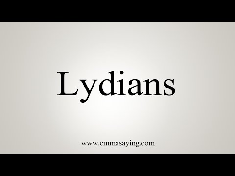 How To Say Lydians
