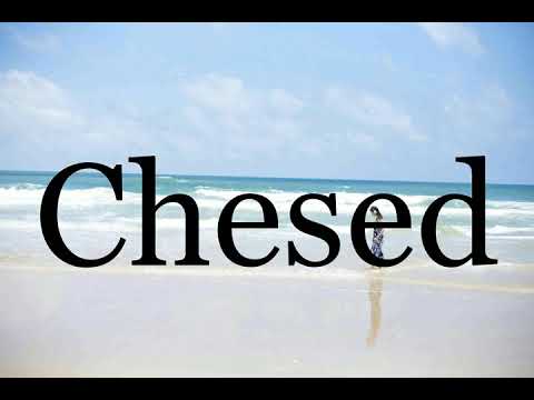 How To Pronounce Chesed馃寛馃寛馃寛馃寛馃寛馃寛Pronunciation Of Chesed