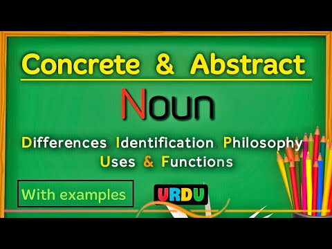 Abstract and concrete nouns | difference between an abstract and concrete nouns | in Urdu | in Hindi