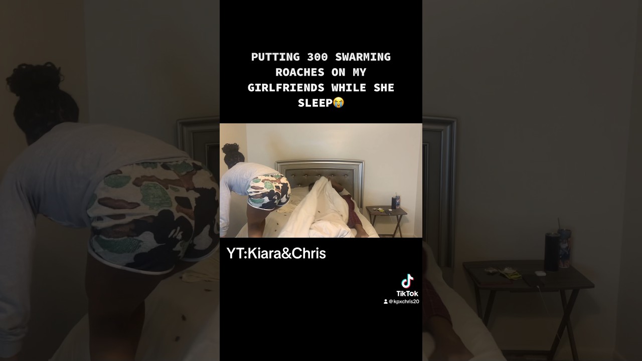 PUTTING 300 SWARMING ROACHES ON MY GIRLFRIEND WHILE SHE SLEEP #coupleprank #prank #trending