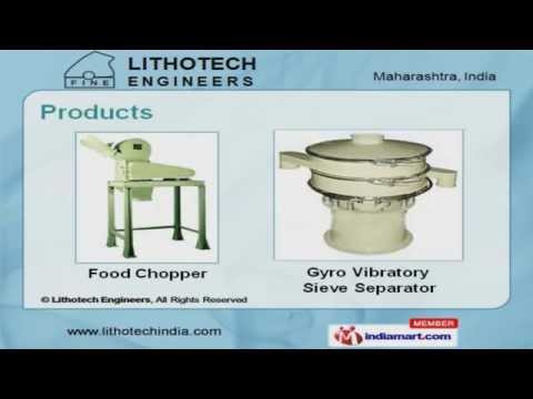 Food Processing Machinery And Equipment by Lithotech Engineers, Thane