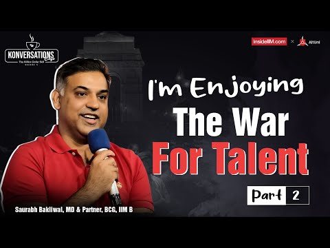 What Do Consulting Companies Look For In A Candidate? Ft. Saurabh B, MD & Partner, BCG, IIM B,Pt-2