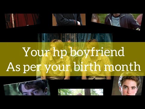 Your hp boyfriend according to your birth month | hp boyfriend | (check desc) #harrypotter