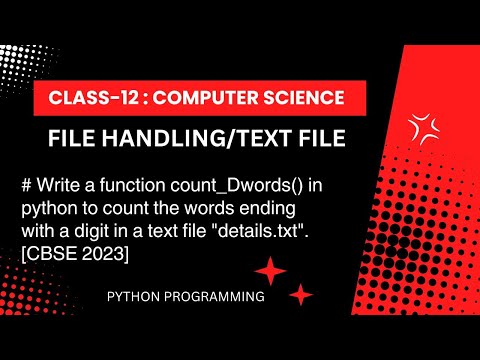 File handling | Count the words ending with digit in Text File | Class-12 Computer Science | Python