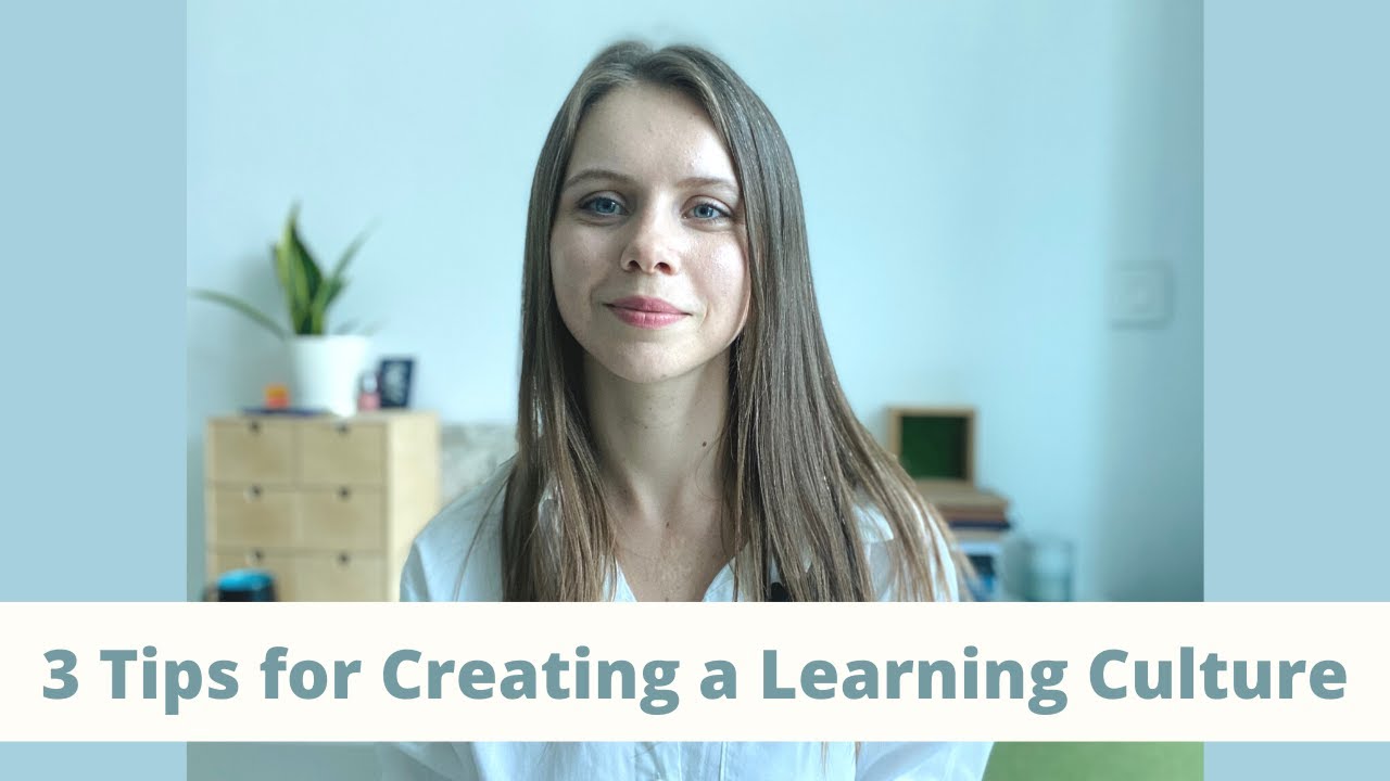 3 Tips for Creating a Learning Culture