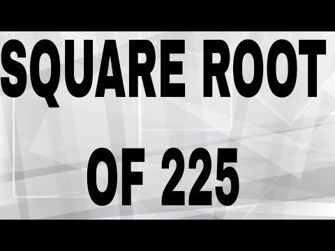 SQUARE ROOT OF 225