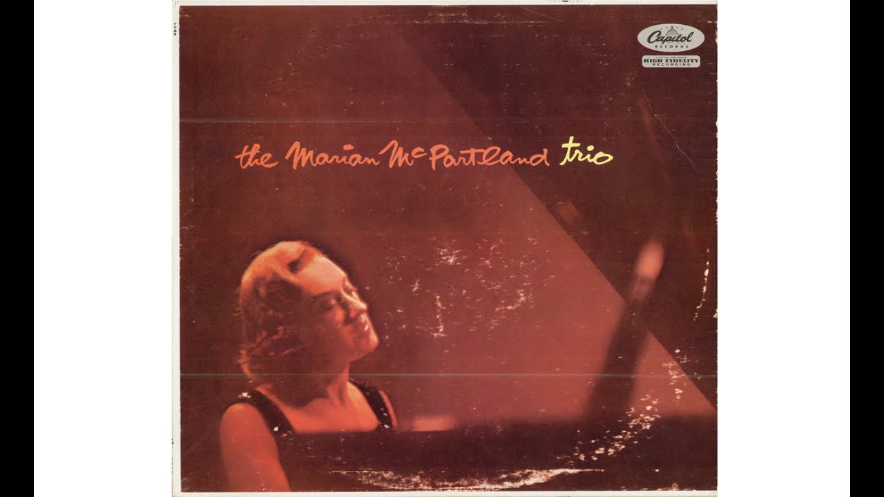 MARIAN McPARTLAND TRIO (Full Album)