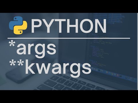How to use *args and **kwargs in Python