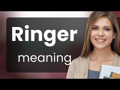 Ringer • definition of RINGER