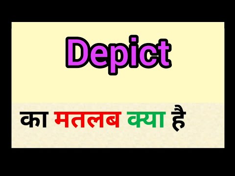 Depict meaning in hindi | depict ka matlab kya hota hai | word meaning English to hindi