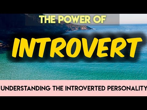 THE POWER OF INTROVERT | Characteristics of Introverted Personality #introvert #personality #traits