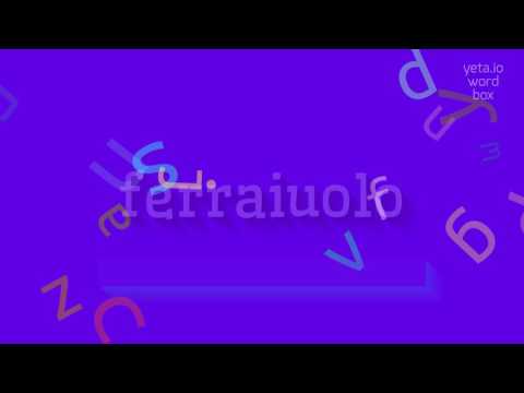How to say "ferraiuolo"! (High Quality Voices)