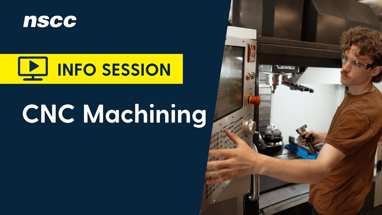 NSCC program info session: CNC Machining