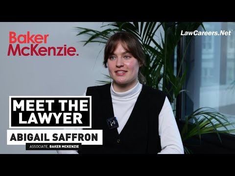 Meet the Lawyer | Abigail Saffron - Baker McKenzie | LawCareers.Net