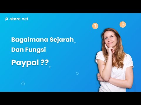 SEJARAH dan FUNGSI PAYPAL by P-Store.Net