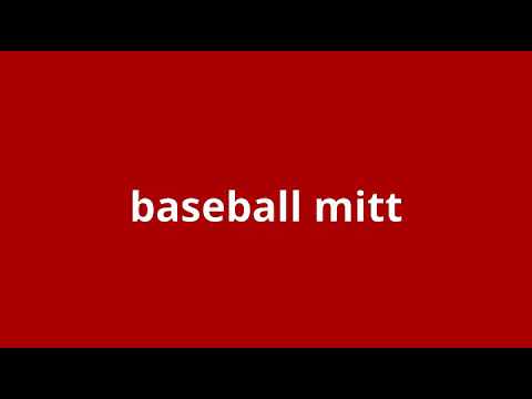 what is the meaning of baseball mitt