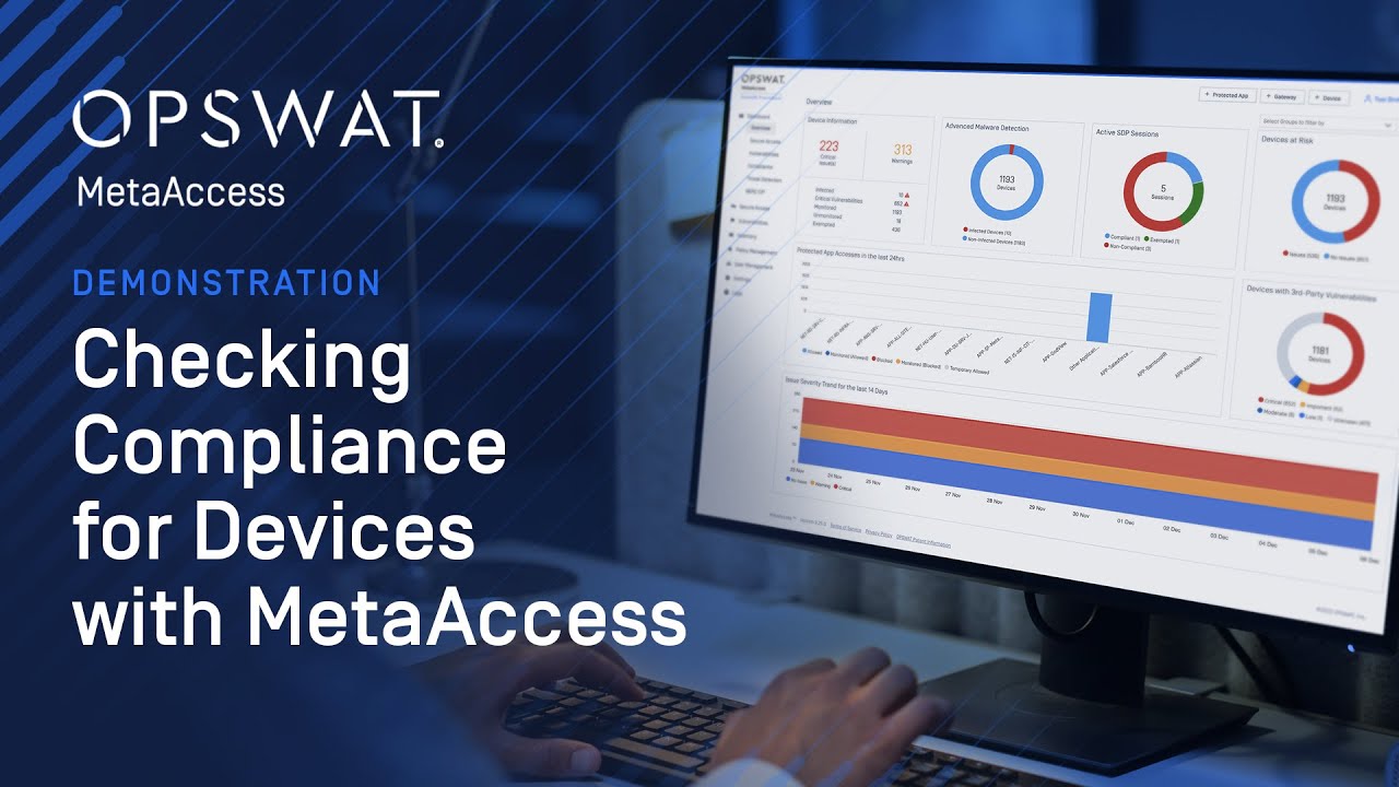 How MetaDefender Access Ensures Device Compliance with Real-Time Security | OPSWAT Demo