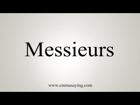 How To Say Messieurs