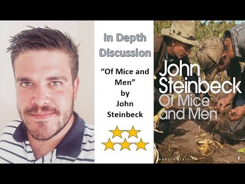 Of Mice And Men - In Depth Discussion / Review - John Steinbeck - ItsMIkeysMind