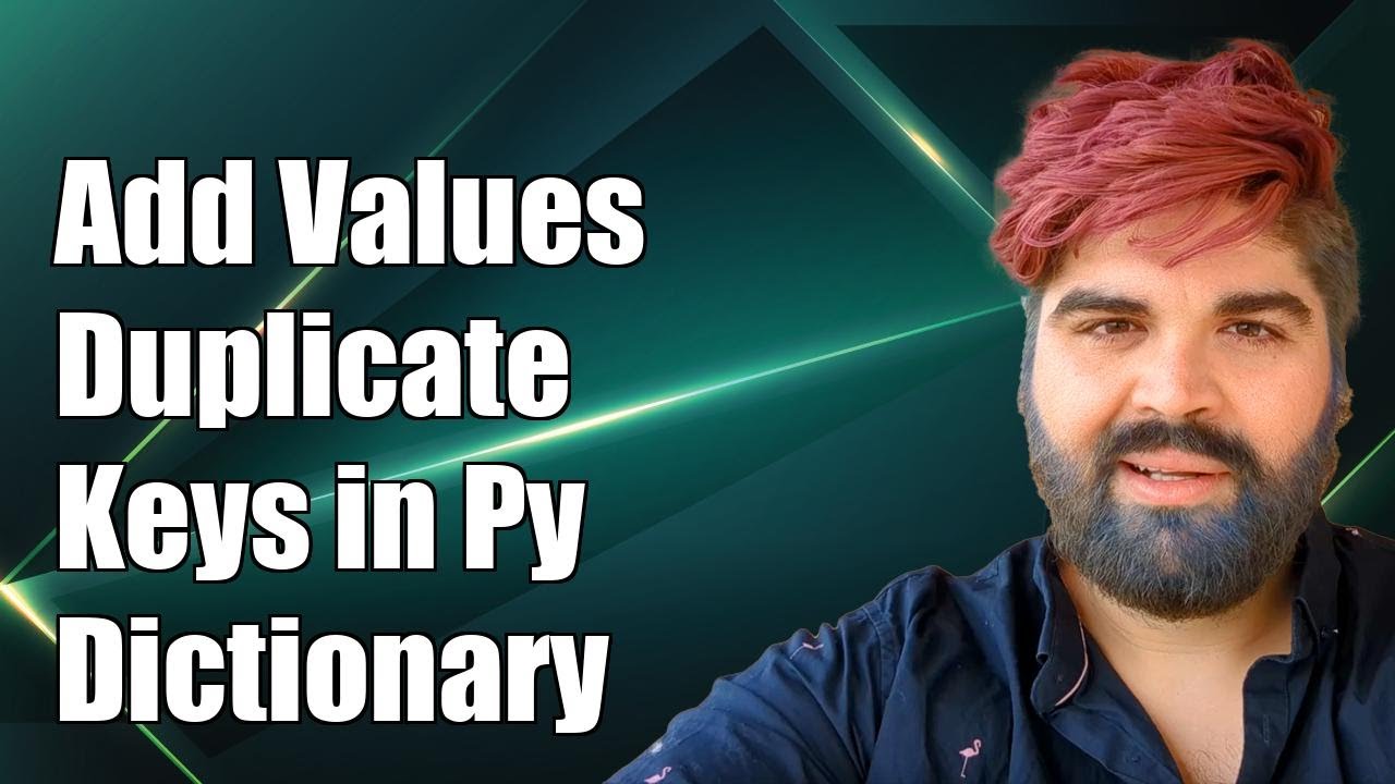 How to Add Values for Duplicate Keys in a Python Dictionary