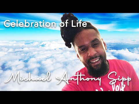 Celebration of Life: Michael Anthony Sipp