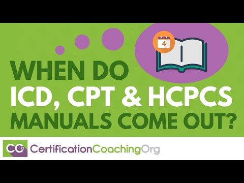 When Do ICD CPT and HCPCS Manuals Come Out?