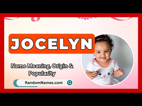 Jocelyn - Baby Girl Name Meaning, Origin & Popularity - RandomNames.com