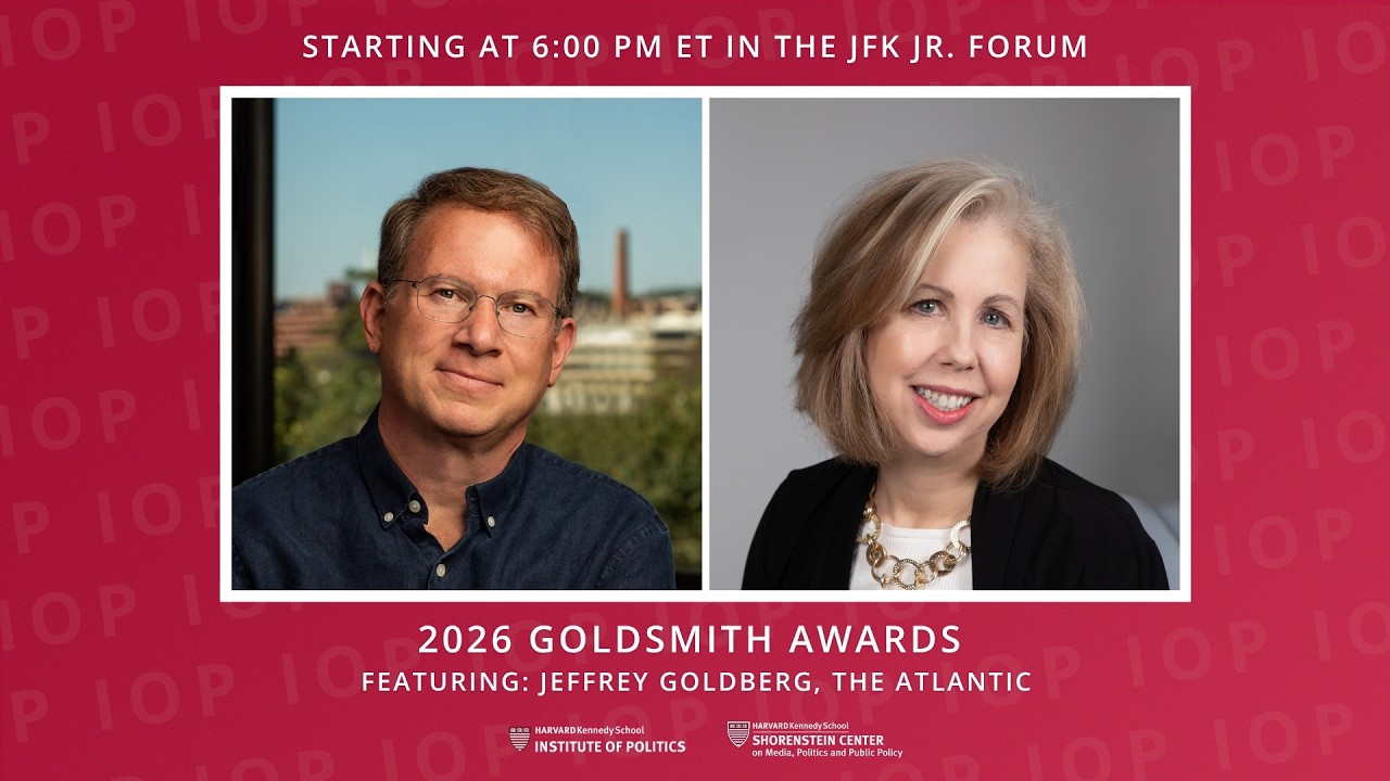 2026 Goldsmith Awards ft. Jeffrey Goldberg, The Atlantic