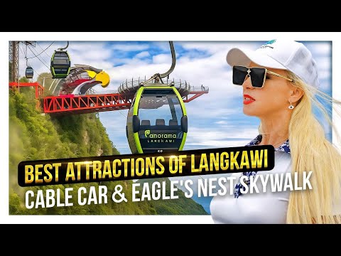 Best attractions of Langkawi: Cable car & Eagle's Nest SkyWalk
