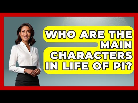 Who Are The Main Characters In Life Of Pi? - Literary Icons