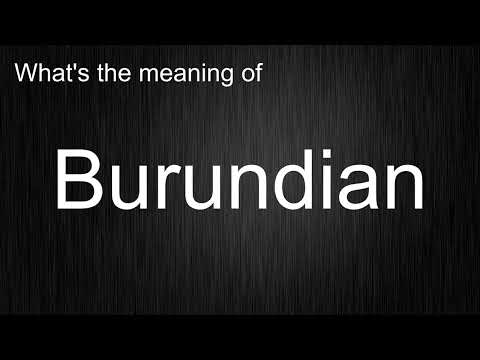 What's the meaning of "Burundian", How to pronounce Burundian?