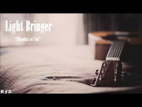 Light Bringer - Thoughts of You
