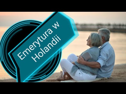 Emerytura w Holandii Ile wynosi i komu się należy