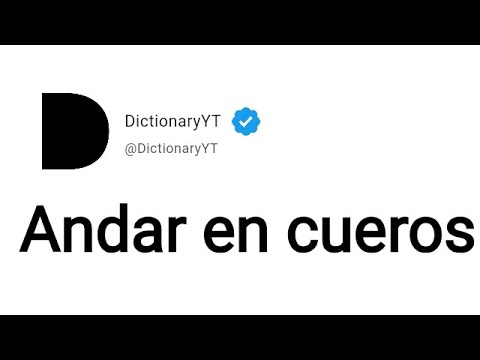 Andar en cueros Meaning in English