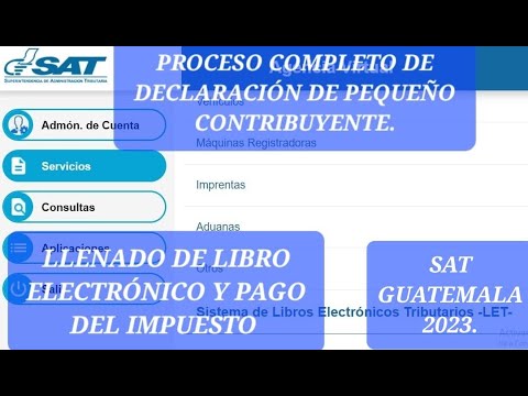COMO DECLARAR PEQUE脩O CONTRIBUYENTE (PROCESO COMPLETO) SAT GUETAMALA 2023