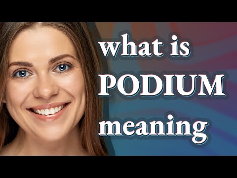 Podium | meaning of Podium
