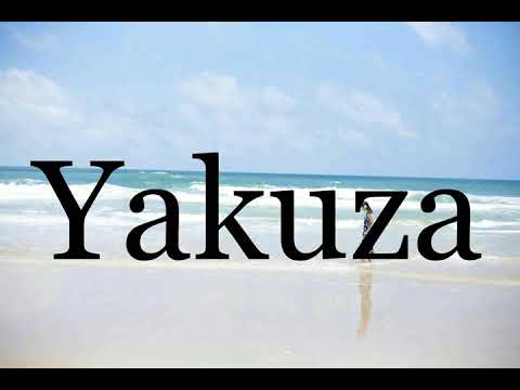 How To Pronounce Yakuza🌈🌈🌈🌈🌈🌈Pronunciation Of Yakuza