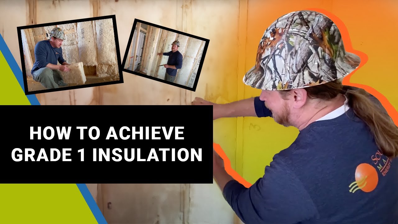 How to Achieve Grade 1 Insulation