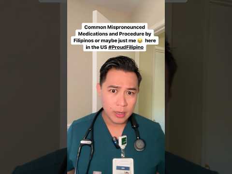 Mispronounced Medications and Procedure by Filipinos here in the US #nurse #trending #reels #nurses