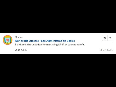 Nonprofit Success Pack Administration Basics [Salesforce Trailhead Answers]