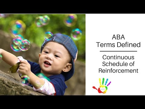 ABA Terms Defined: Continuous Schedule of Reinforcement