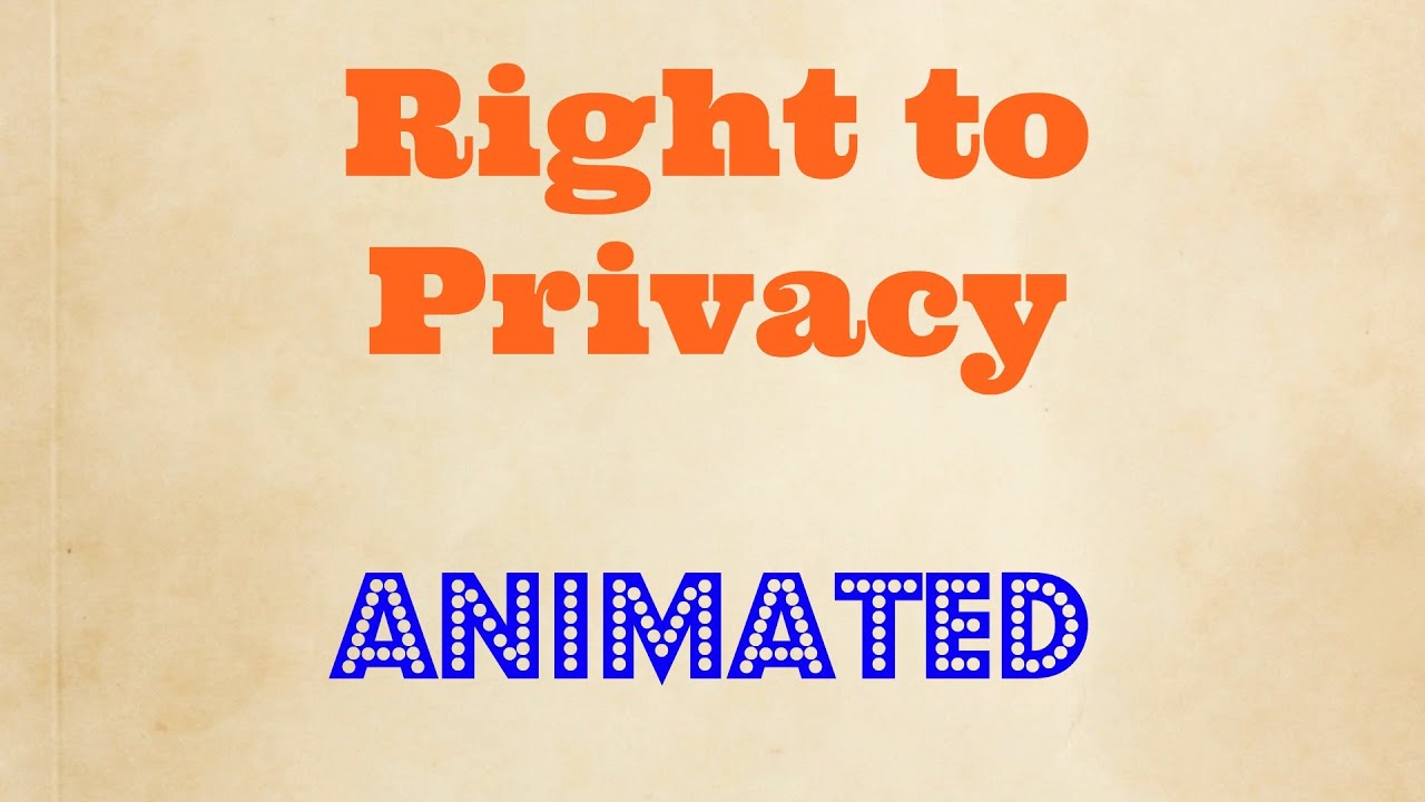 Right to Privacy - Quick Lessons - Episode # 2